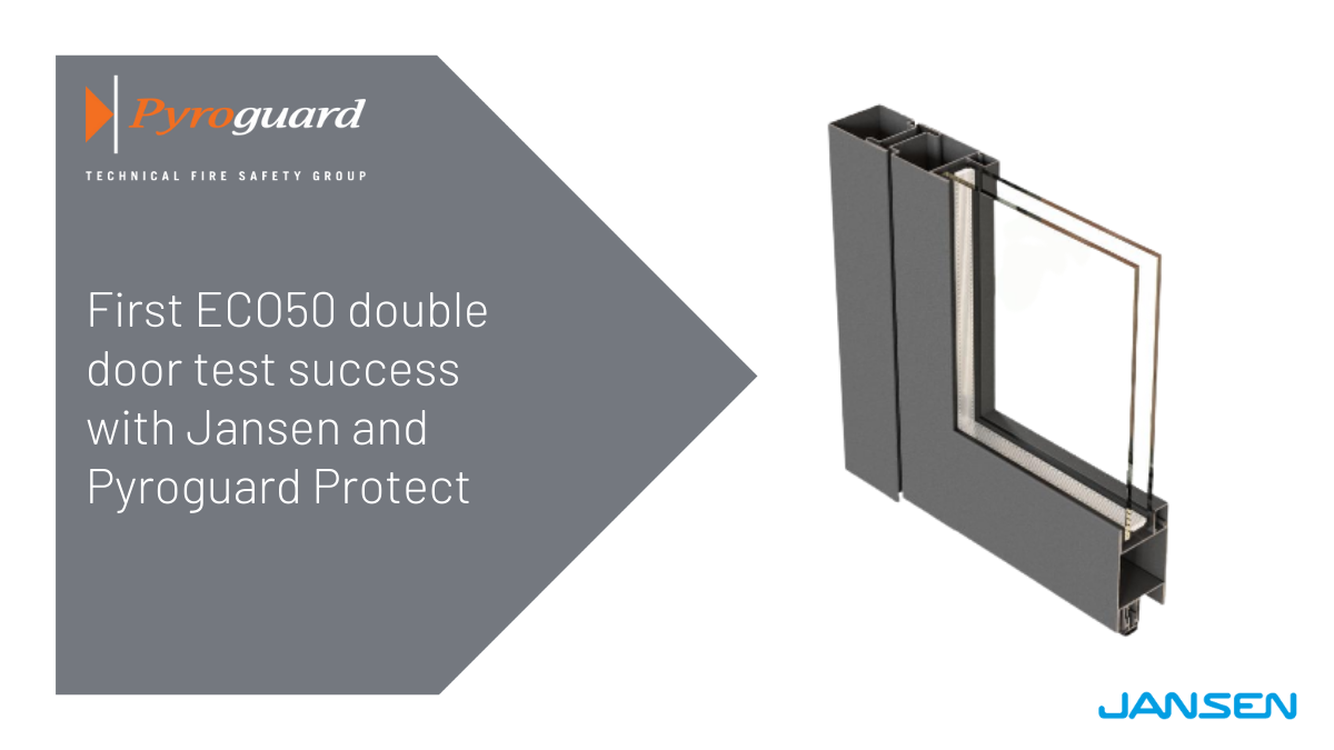 First ECO50 double door test success with Jansen & Pyroguard Protect